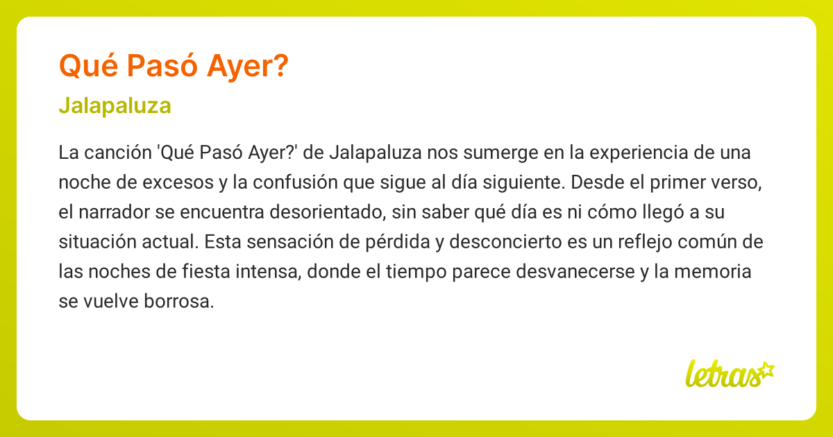 Significado de la canción QUÉ PASÓ AYER? (Jalapaluza) - LETRAS.COM
