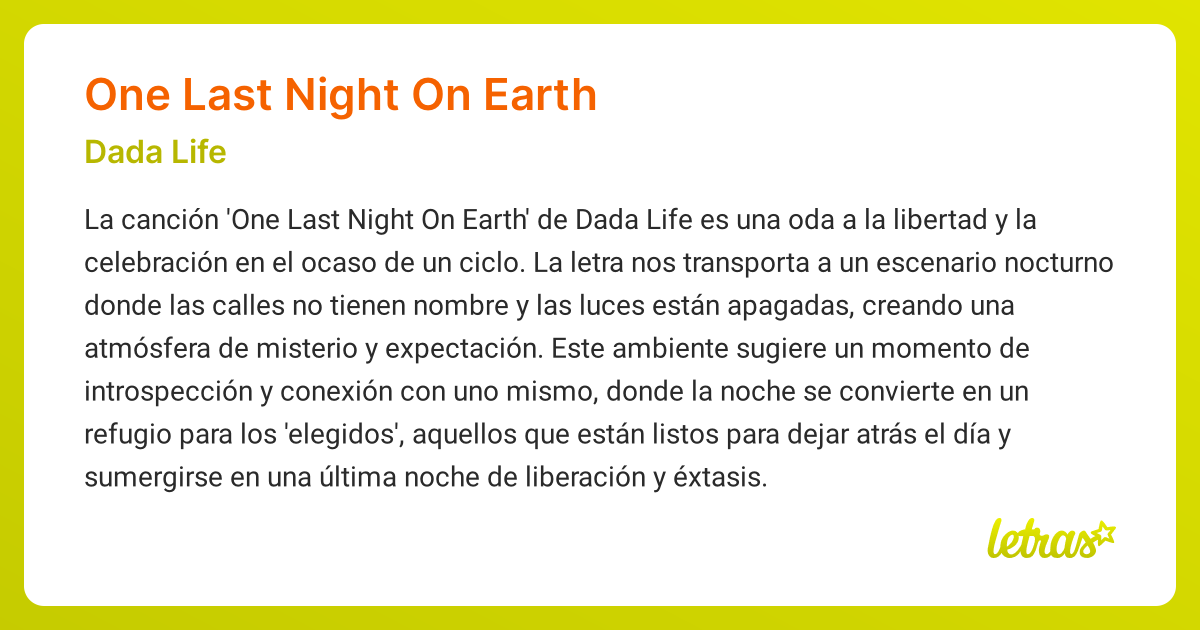 Significado de la canción ONE LAST NIGHT ON EARTH (Dada Life) - LETRAS.COM