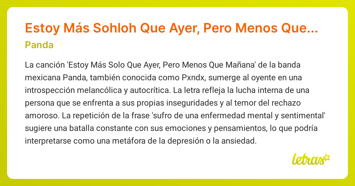 Significado de la canción Estoy Más Sohloh Que Ayer, Pero Menos Que ...
