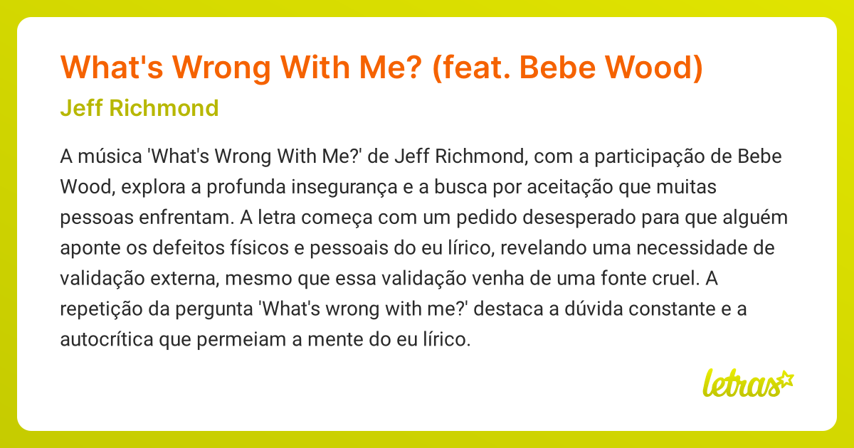 Significado da música What's Wrong With Me? (feat. Bebe Wood) (Jeff ...