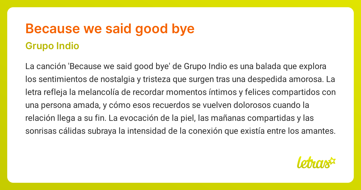 Significado de la canción BECAUSE WE SAID GOOD BYE (Grupo Indio ...