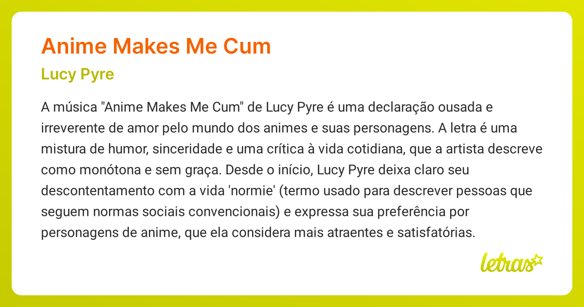 Significado da música ANIME MAKES ME CUM (Lucy Pyre) - LETRAS.MUS.BR