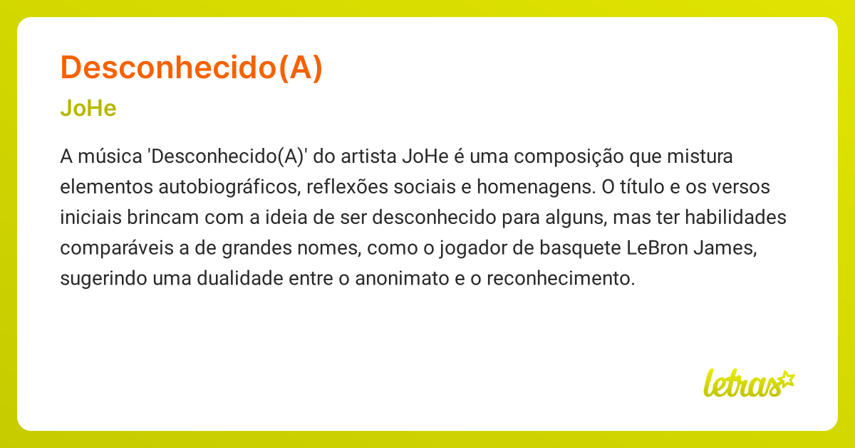 Significado da música DESCONHECIDO(A) (JoHe) - LETRAS.MUS.BR