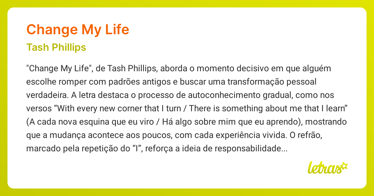 Significado da música CHANGE MY LIFE (Tash Phillips) - LETRAS.MUS.BR