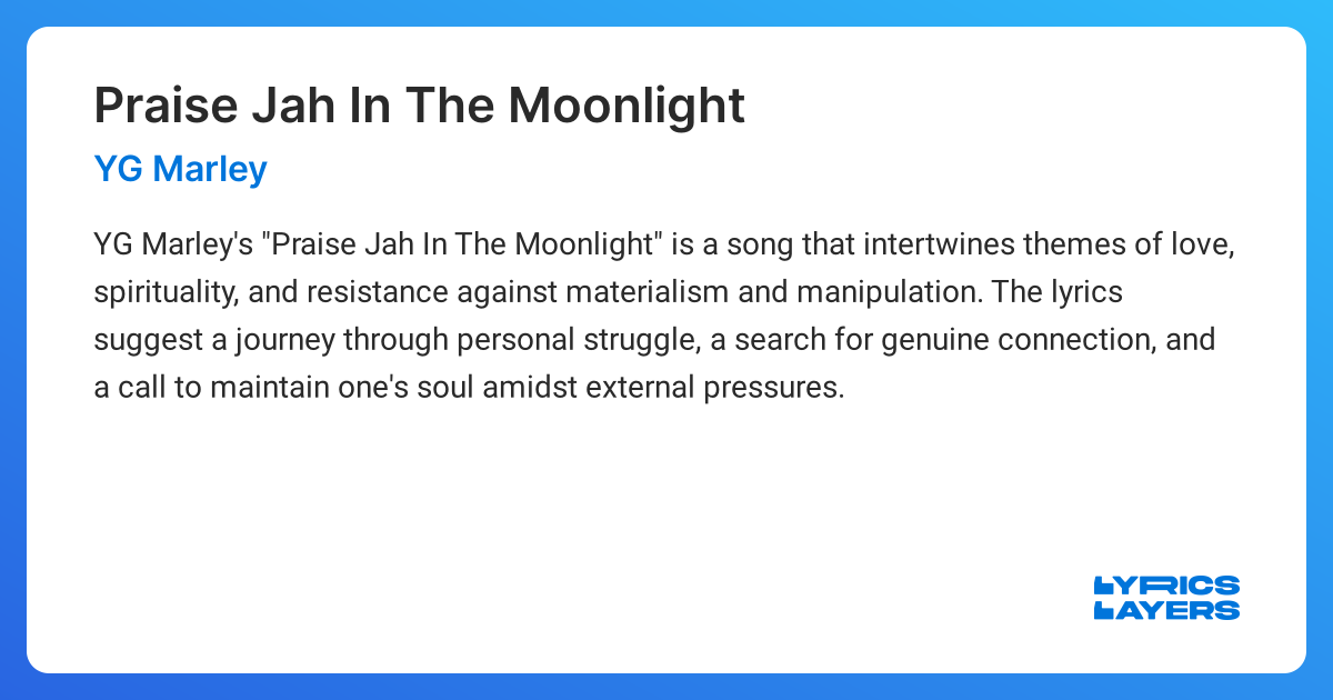Meaning of PRAISE JAH IN THE MOONLIGHT (YG Marley)