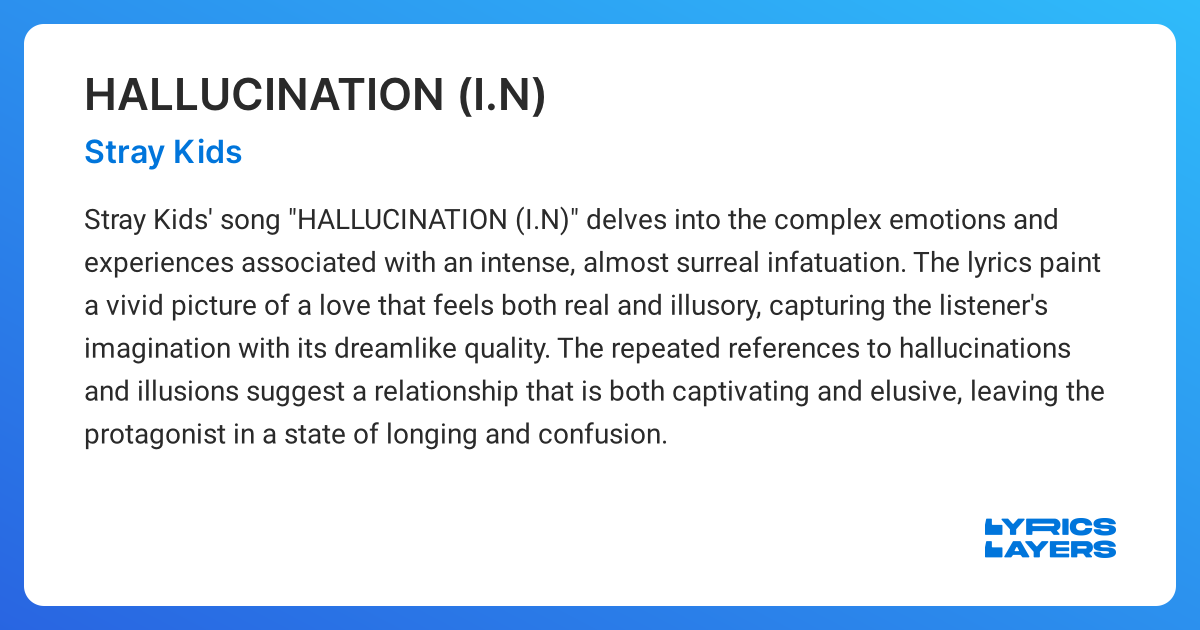 Meaning of HALLUCINATION (I.N) (Stray Kids)