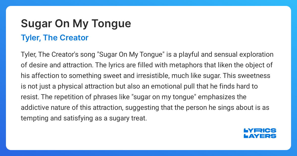 Meaning of SUGAR ON MY TONGUE (Tyler, The Creator)