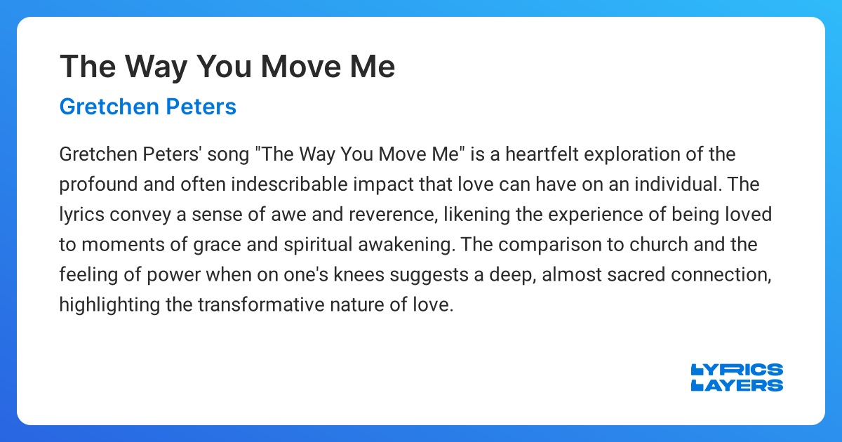 Meaning of THE WAY YOU MOVE ME (Gretchen Peters)