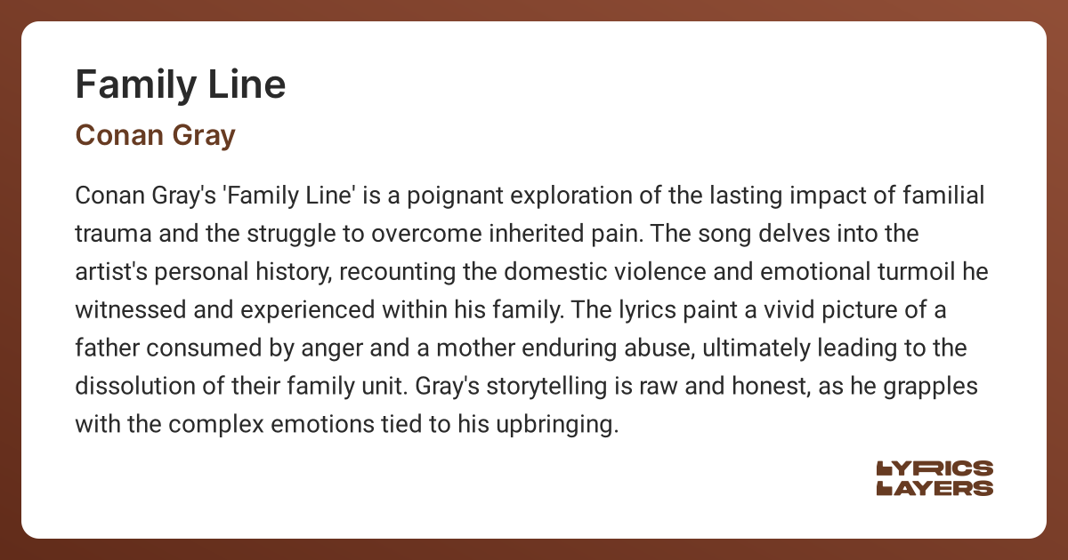 Meaning of FAMILY LINE (Conan Gray)