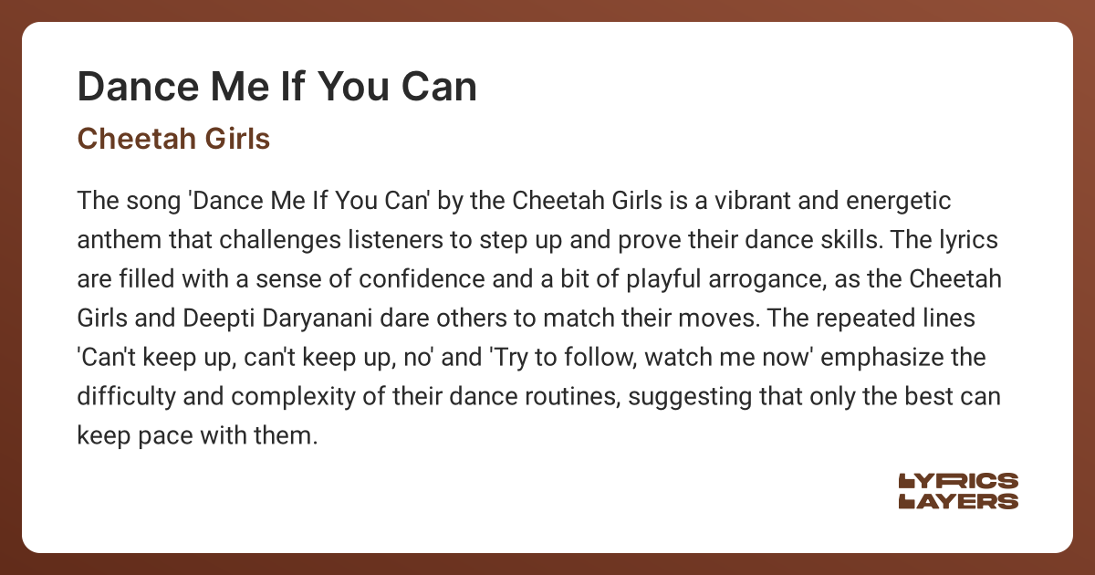 Meaning of DANCE ME IF YOU CAN (Cheetah Girls)