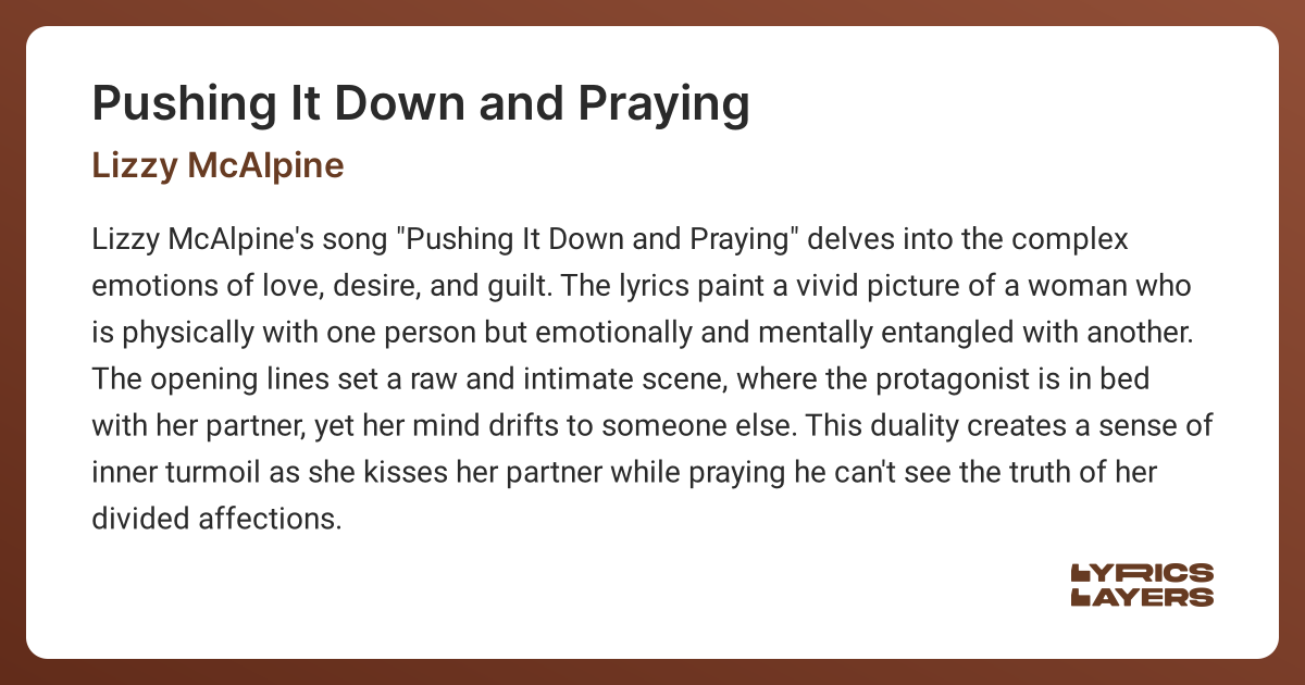 Meaning of PUSHING IT DOWN AND PRAYING (Lizzy McAlpine)