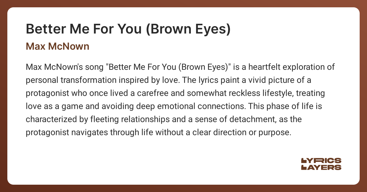 Meaning of BETTER ME FOR YOU (BROWN EYES) (Max McNown)