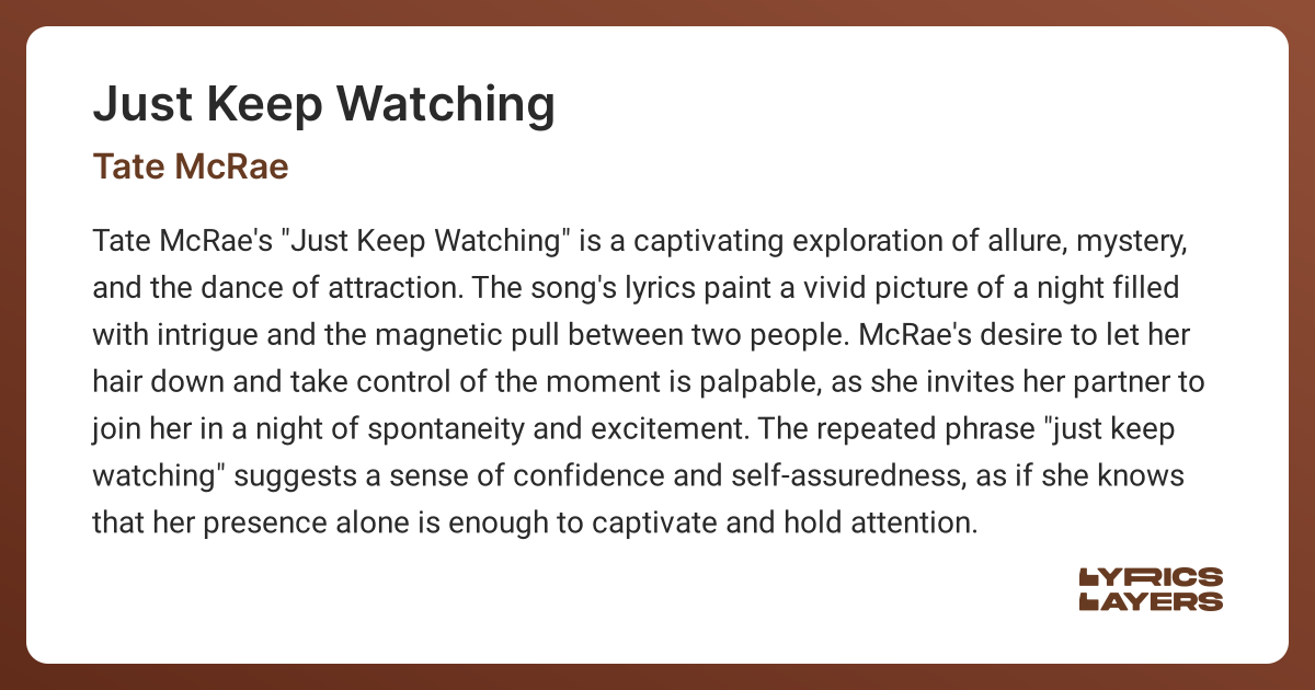 Meaning of JUST KEEP WATCHING (Tate McRae)