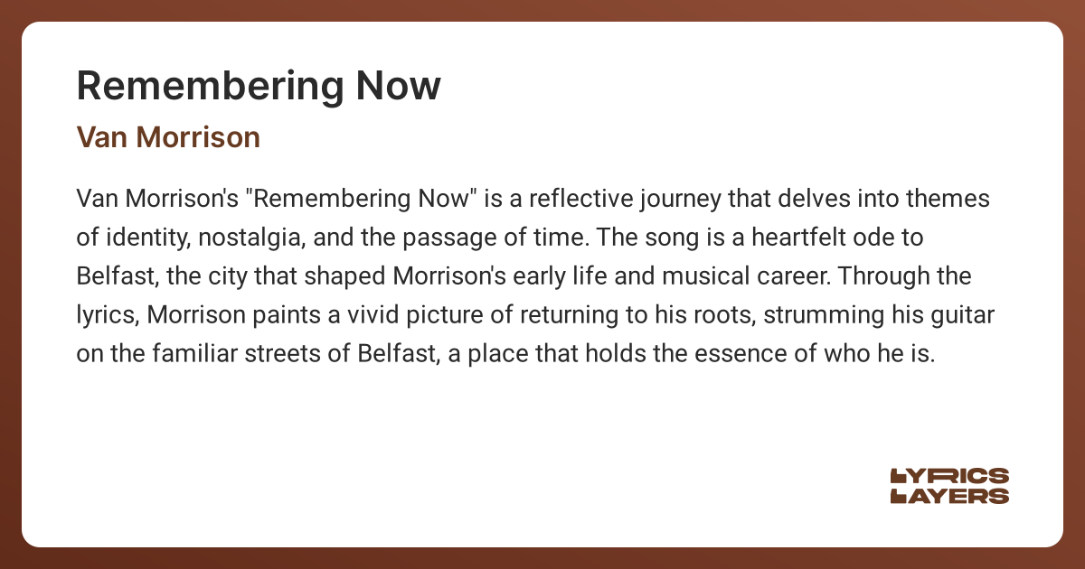Meaning of REMEMBERING NOW (Van Morrison)