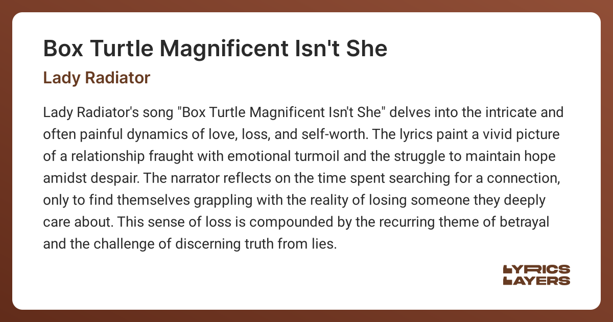 Meaning of Box Turtle Magnificent Isn't She (Lady Radiator)