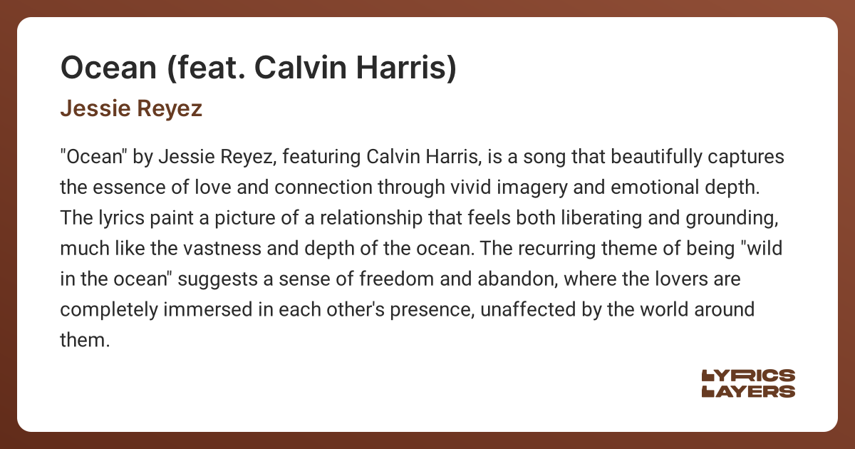 Meaning of OCEAN (FEAT. CALVIN HARRIS) (Jessie Reyez)