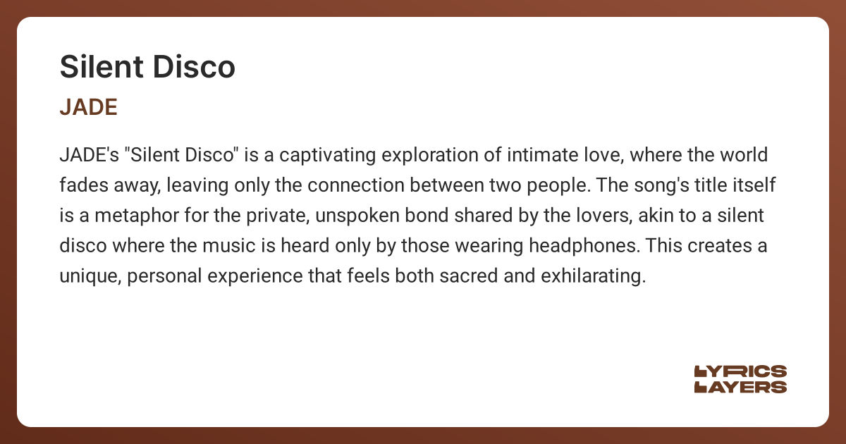 Meaning of SILENT DISCO (JADE)