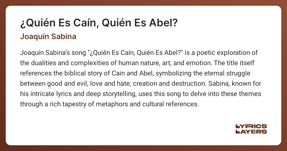Meaning of ¿Quién Es Caín, Quién Es Abel? (Joaquín Sabina)