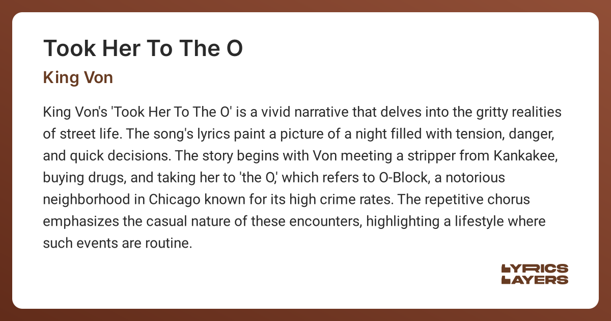 Meaning of TOOK HER TO THE O (King Von)
