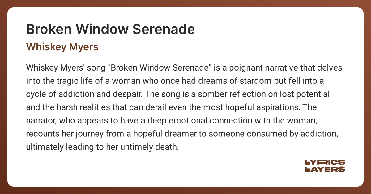 Meaning of BROKEN WINDOW SERENADE (Whiskey Myers)