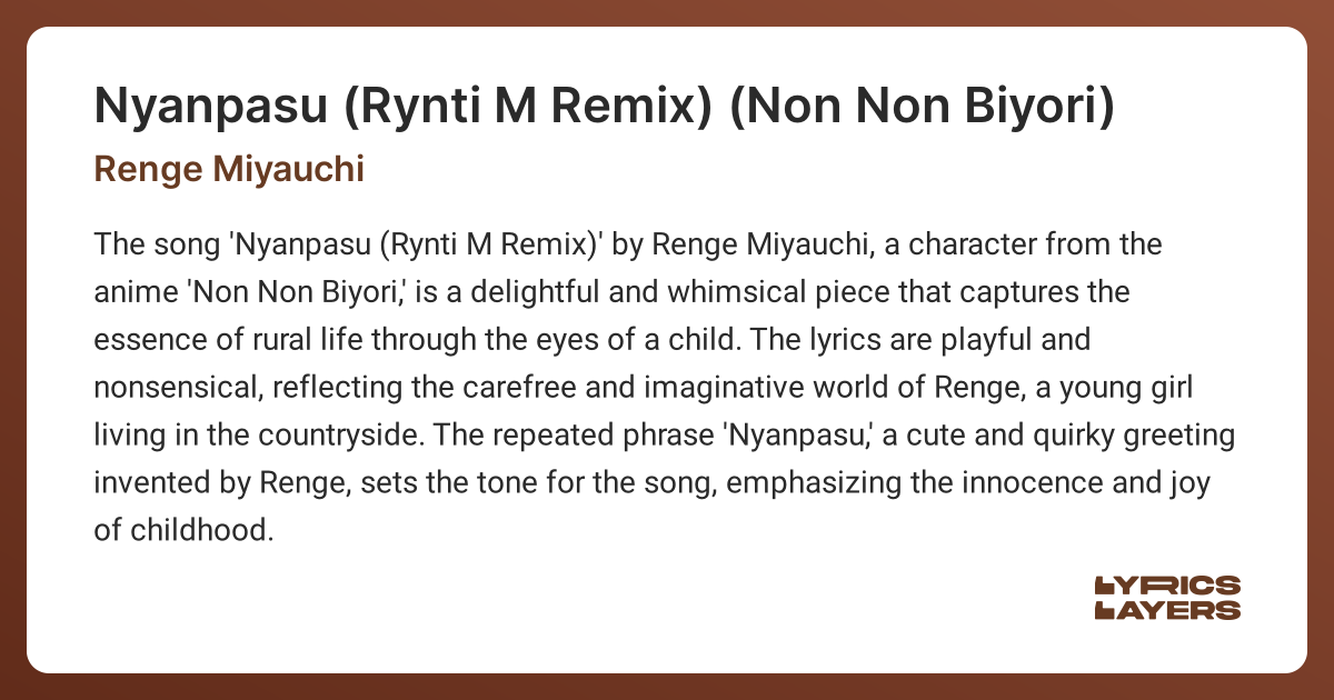 Meaning of Nyanpasu (Rynti M Remix) (Non Non Biyori) (Renge Miyauchi)