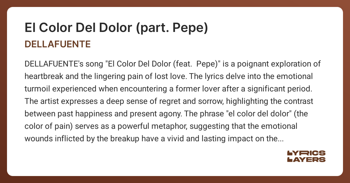 Meaning of El Color Del Dolor (part. Pepe) (DELLAFUENTE)