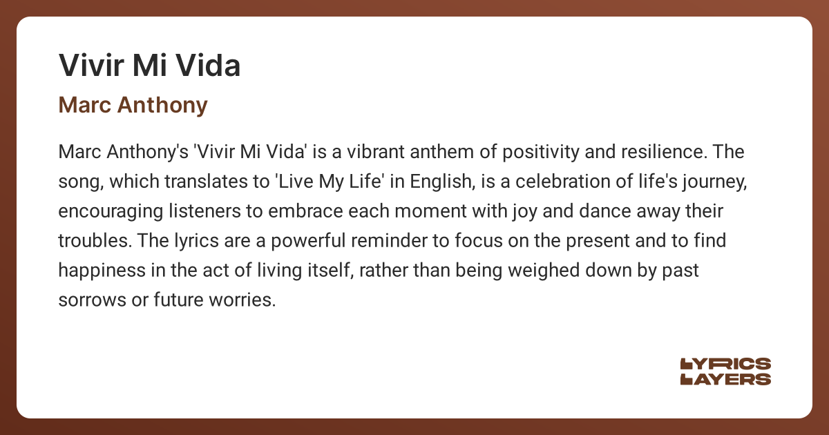 Meaning of VIVIR MI VIDA (Marc Anthony)