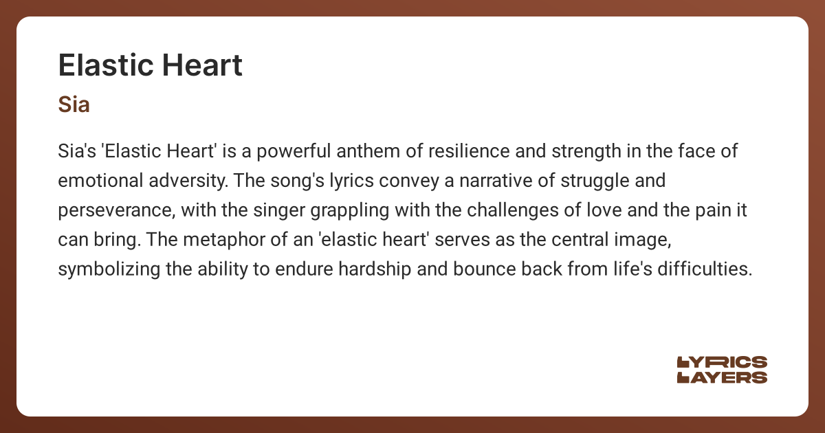 Meaning of ELASTIC HEART (Sia)
