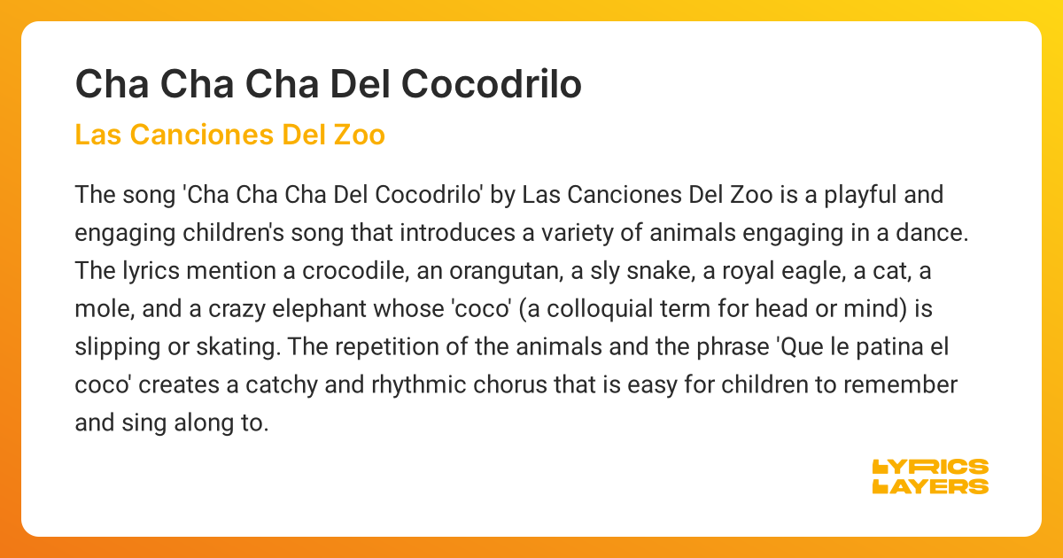 Meaning of CHA CHA CHA DEL COCODRILO (Las Canciones Del Zoo)