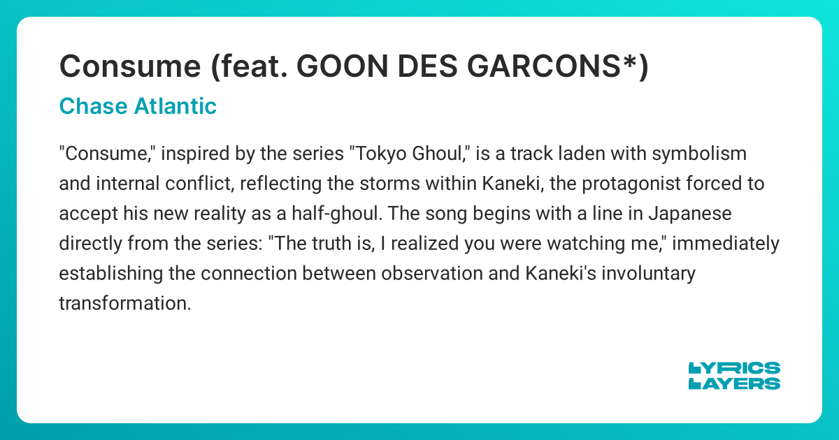 Meaning of Consume (feat. GOON DES GARCONS*) (Chase Atlantic)