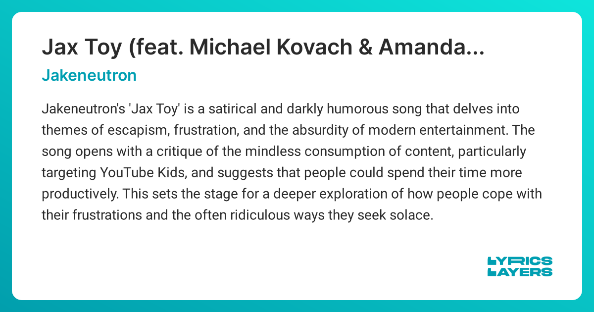 Meaning of Jax Toy (feat. Michael Kovach & Amanda Hufford) (Jakeneutron)