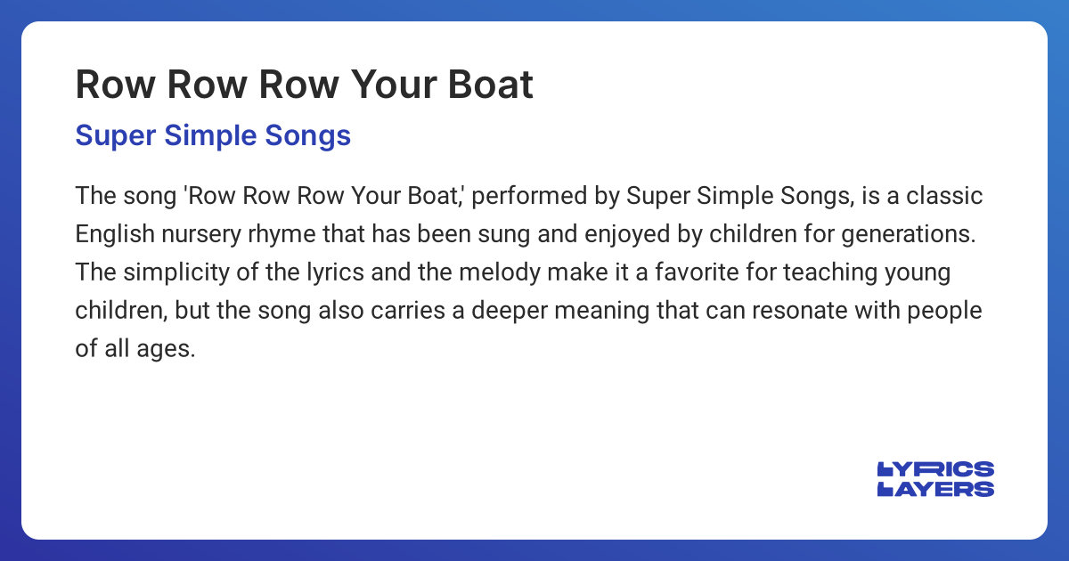 Meaning of ROW ROW ROW YOUR BOAT (Super Simple Songs)