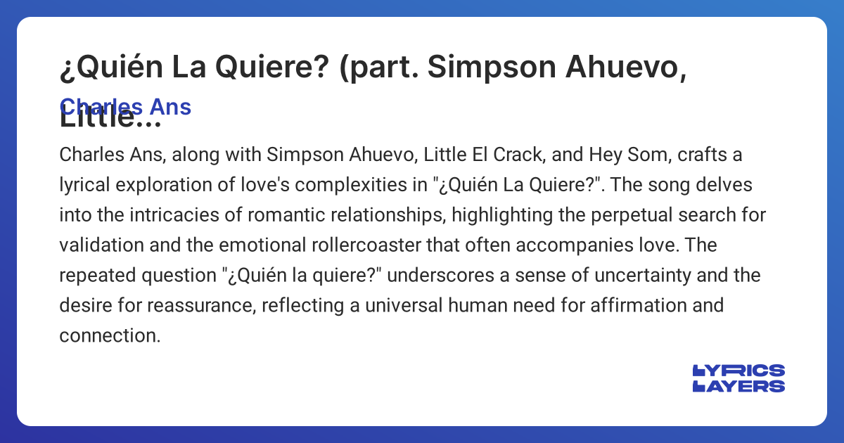 Meaning of ¿Quién La Quiere? (part. Simpson Ahuevo, Little El Crack y ...