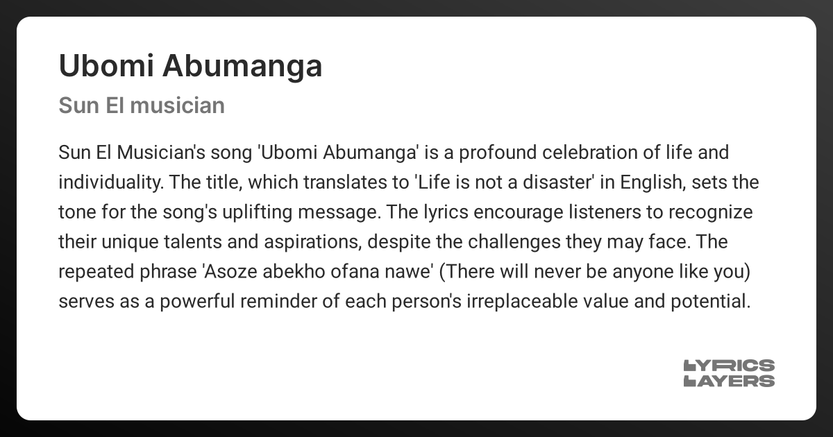UBOMI ABUMANGA (Lyrics in English) - Sun El musician