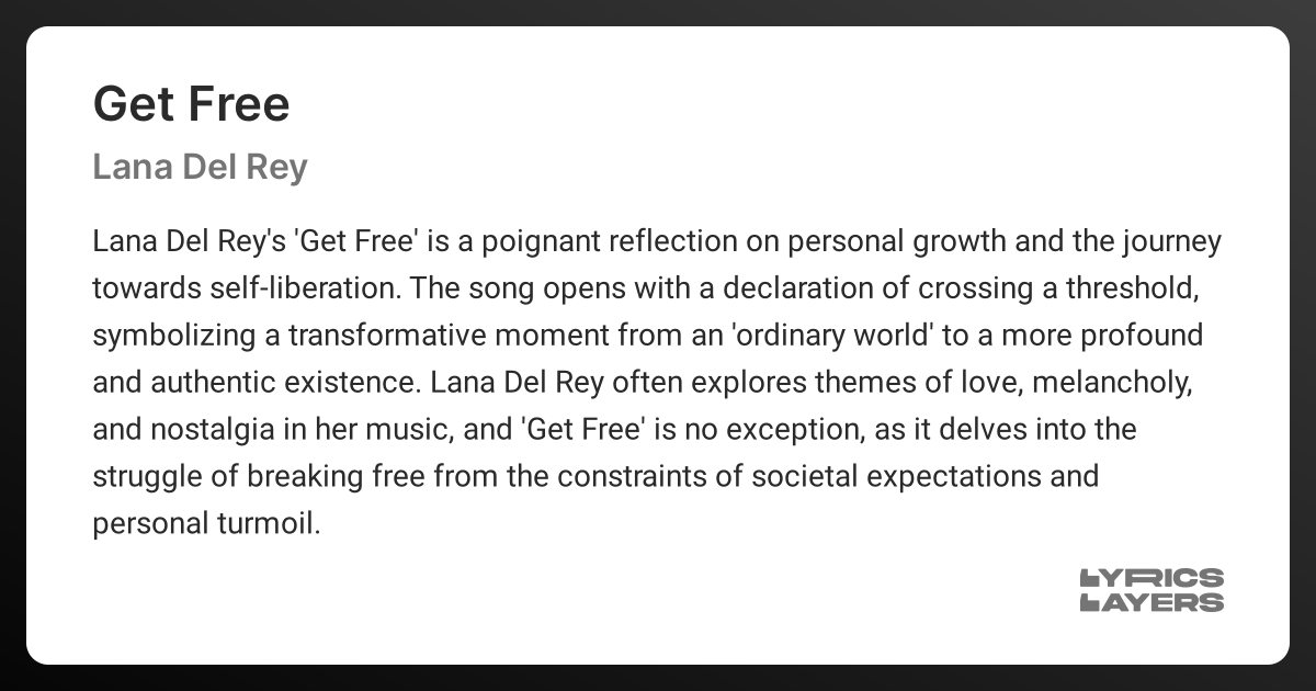 Meaning of GET FREE (Lana Del Rey)