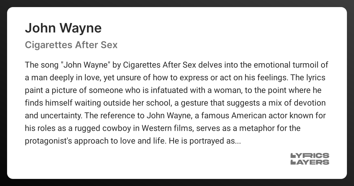 Meaning of JOHN WAYNE (Cigarettes After Sex)