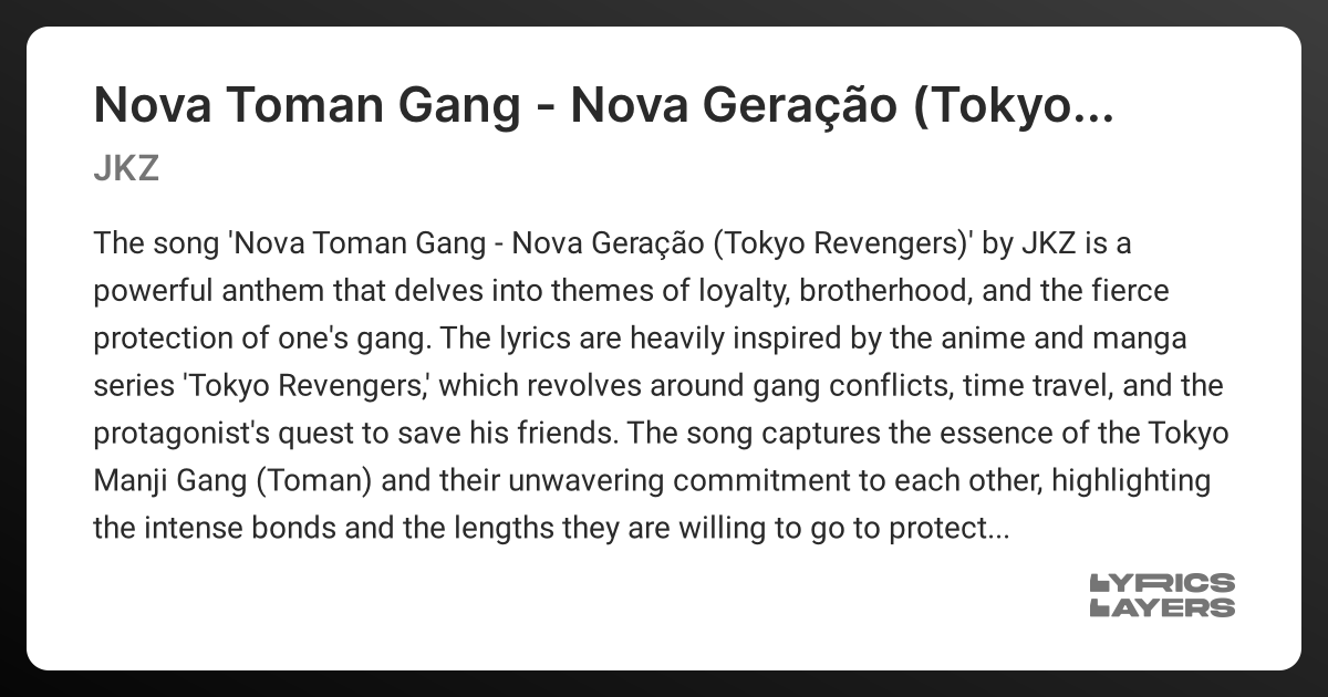 Meaning of Nova Toman Gang - Nova Geração (Tokyo Revengers) (JKZ)