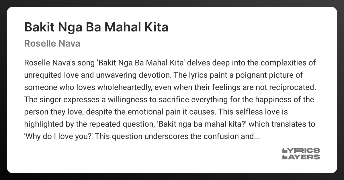 Meaning of BAKIT NGA BA MAHAL KITA (Roselle Nava)