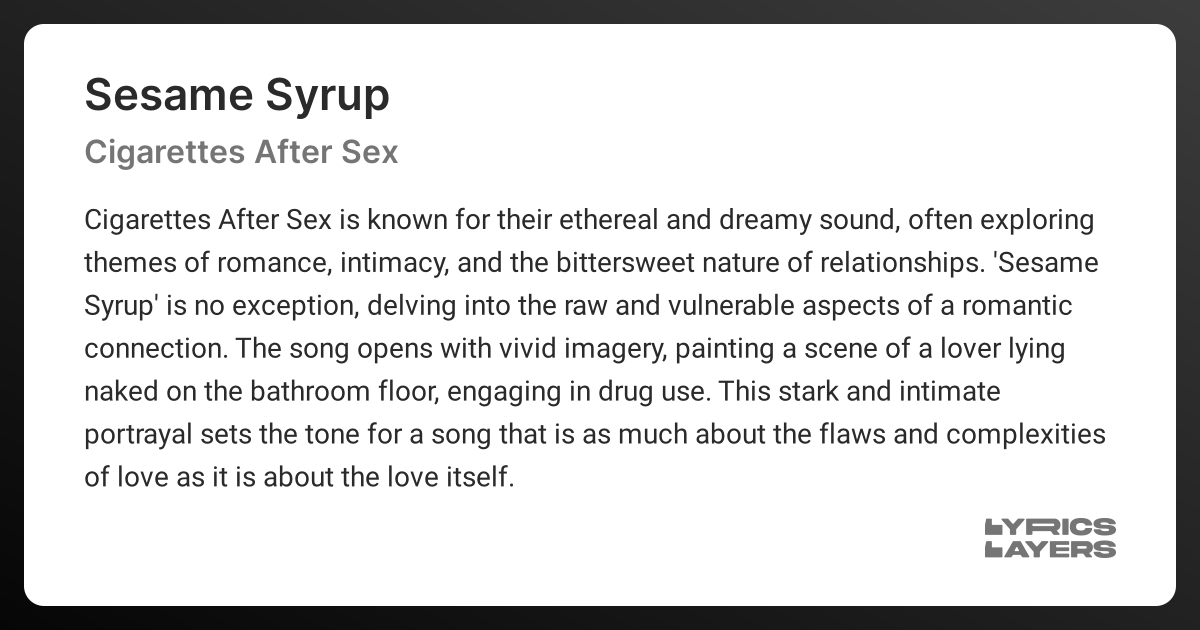 Meaning of SESAME SYRUP (Cigarettes After Sex)