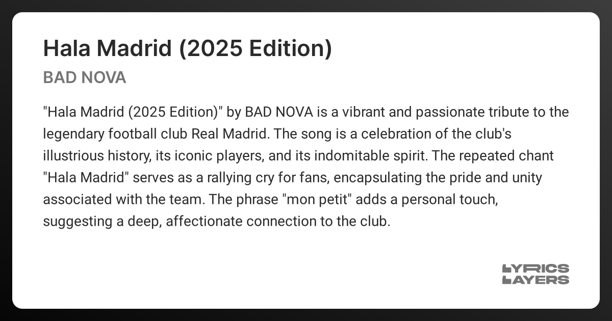 HALA MADRID (2025 EDITION) (Lyrics in English) - BAD NOVA