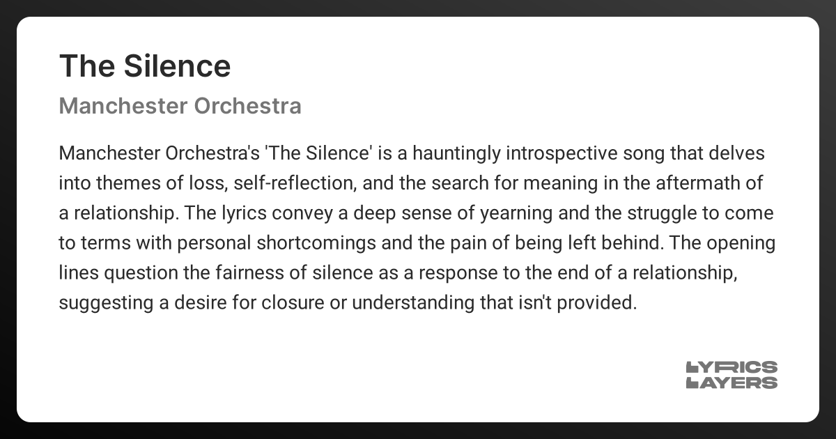 Meaning of THE SILENCE (Manchester Orchestra)