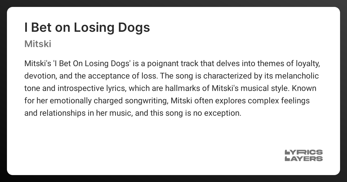 Meaning of I BET ON LOSING DOGS (Mitski)