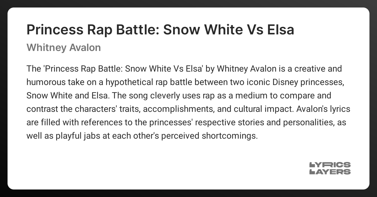 Meaning of Princess Rap Battle: Snow White Vs Elsa (Whitney Avalon)