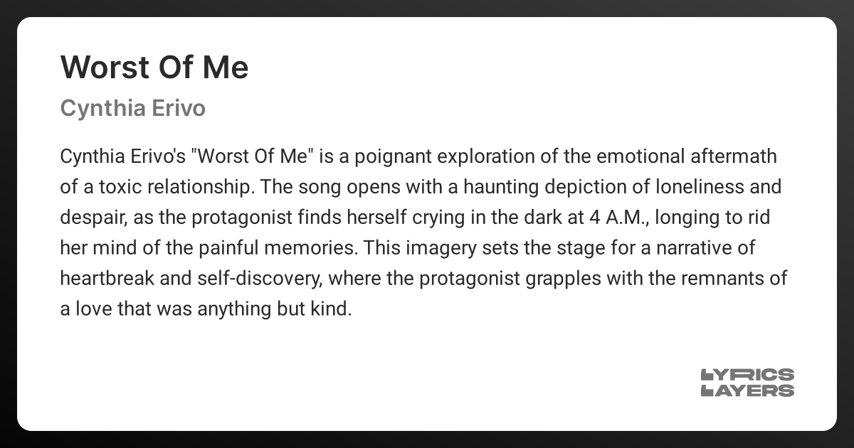 Meaning of WORST OF ME (Cynthia Erivo)