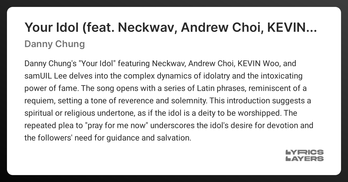 Your Idol (feat. Neckwav, Andrew Choi, KEVIN Woo & samUIL Lee) (Lyrics in English) - Danny Chung