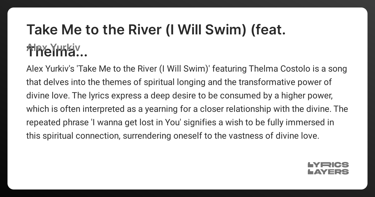 Meaning of Take Me to the River (I Will Swim) (feat. Thelma Costolo ...