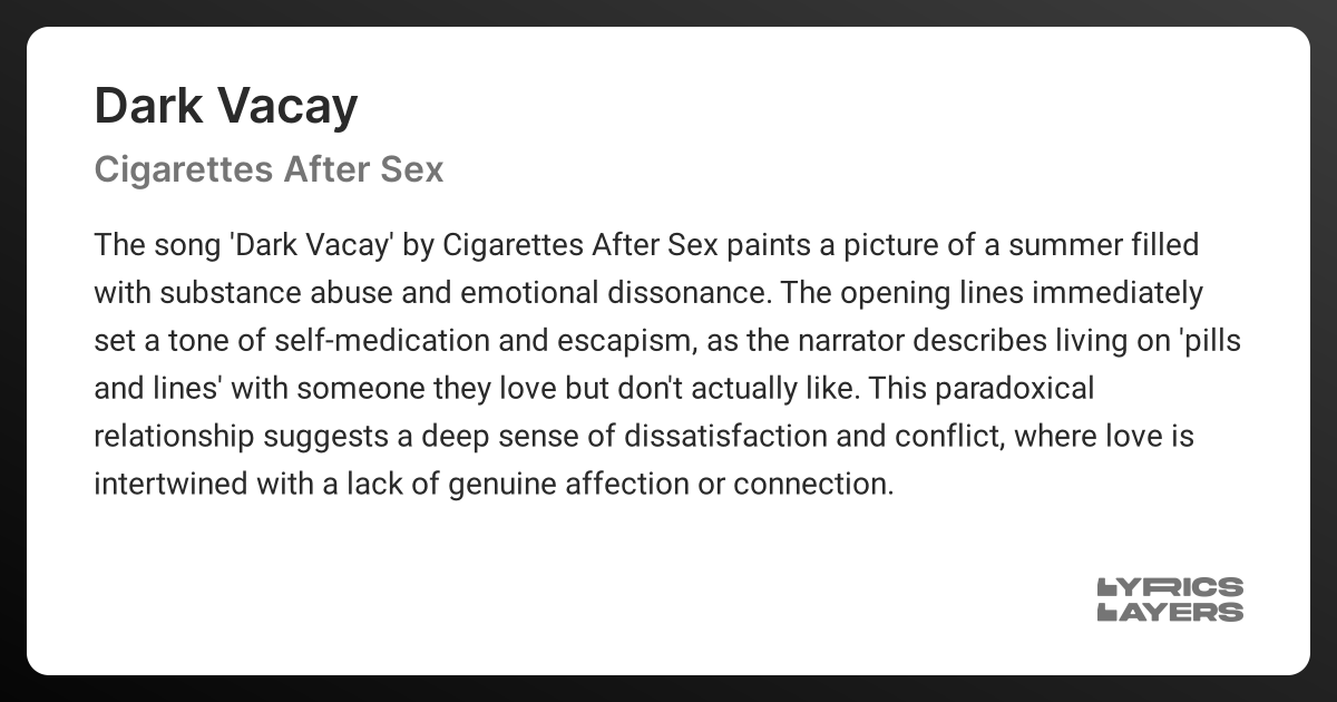 Meaning of DARK VACAY (Cigarettes After Sex)