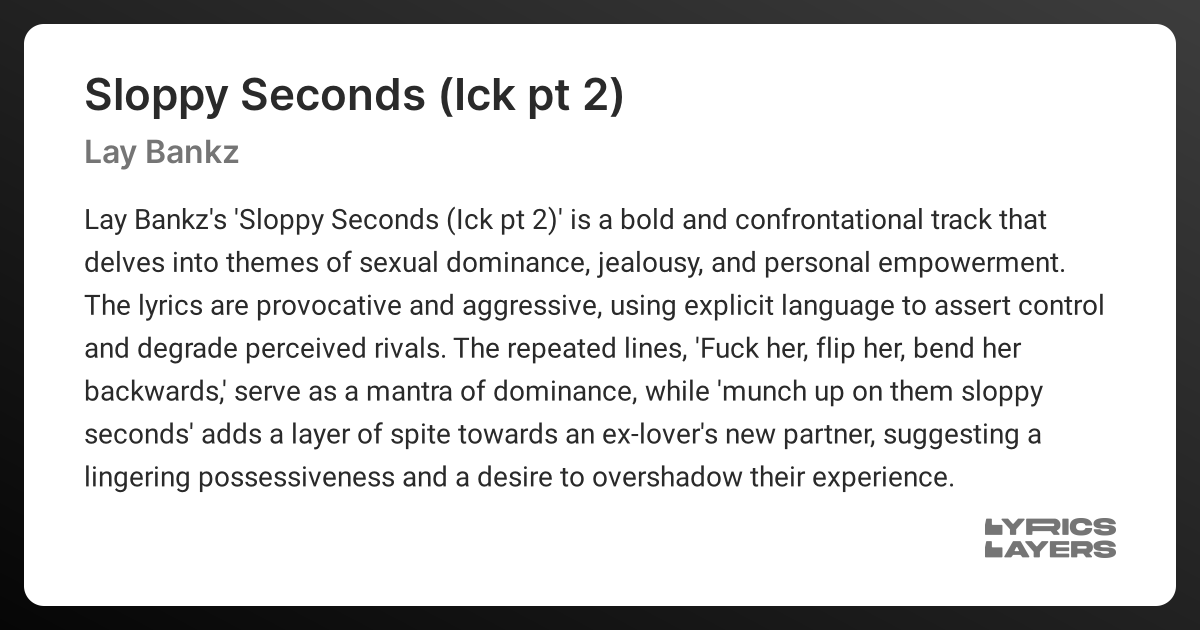 SLOPPY SECONDS (ICK PT 2) - Lay Bankz - LYRICSLAYERS.COM