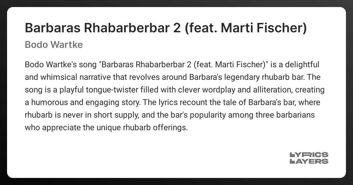 Meaning of Barbaras Rhabarberbar 2 (feat. Marti Fischer) (Bodo Wartke)