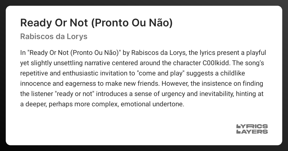 Meaning of READY OR NOT (PRONTO OU NÃO) (Rabiscos da Lorys)